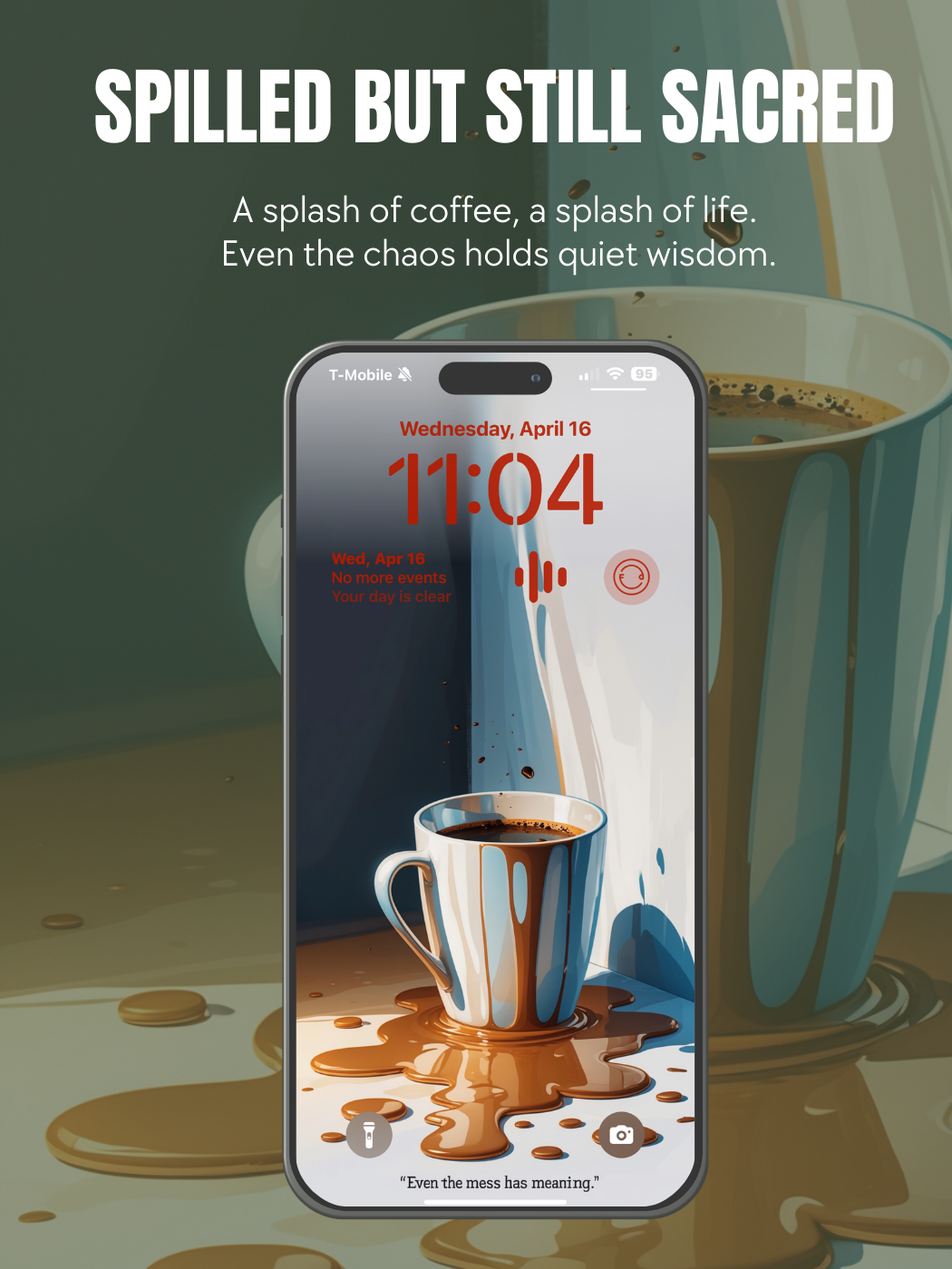 Spit coffee wallpaper- Spilled But Still Sacred – Quiet Armor